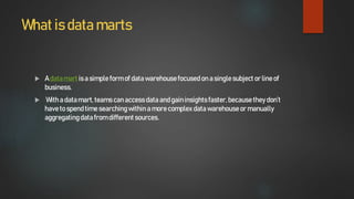 ETL processes , Datawarehouse and Datamarts.pptx