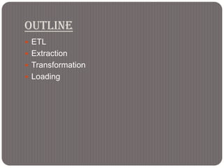Etl process in data warehouse | PPTX