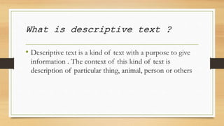 English Teaching Media - Descriptive text | PPT