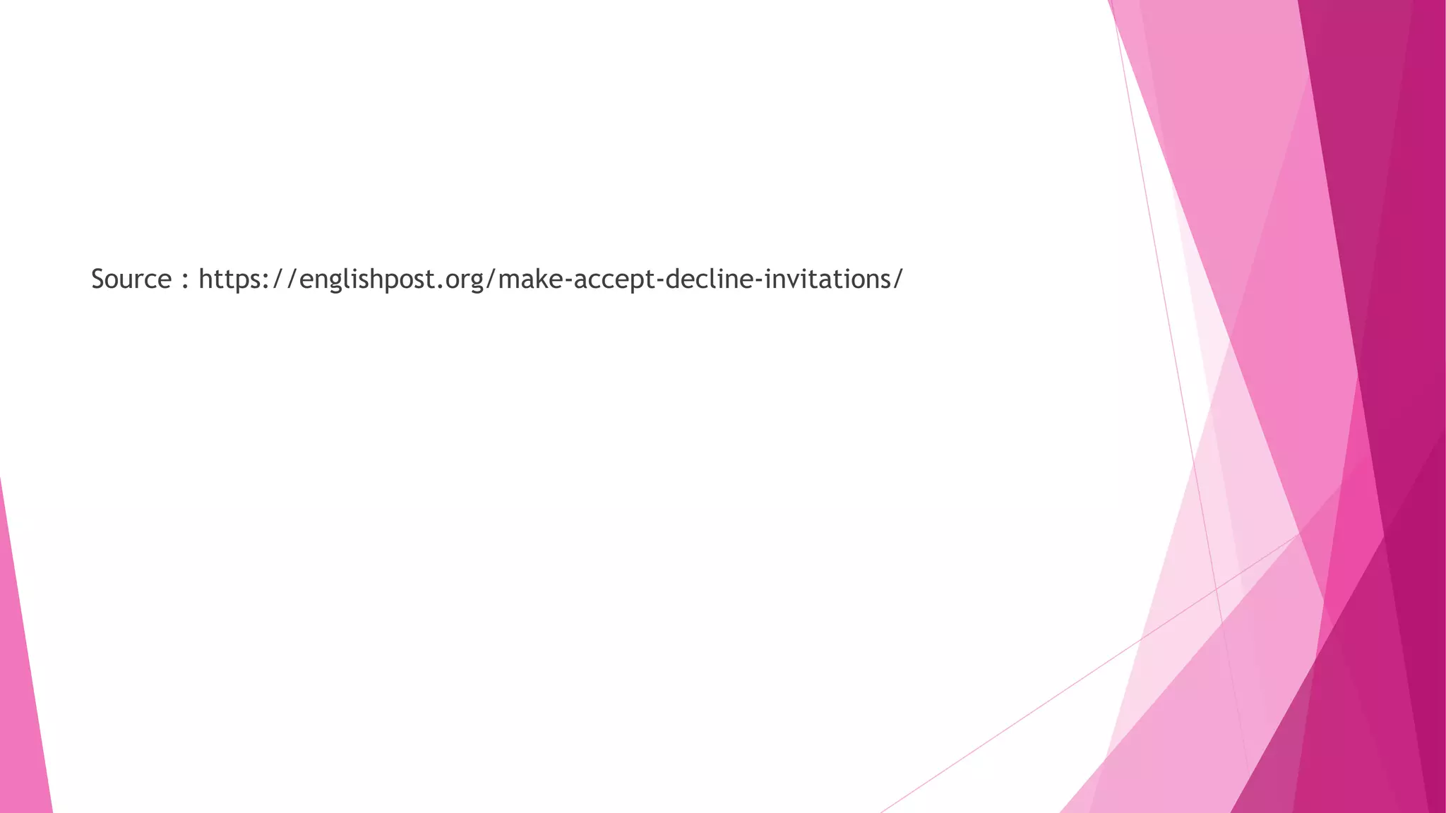 Making, Accepting, and Refusing an Invitation | PPT Making, Accepting, and Refusing an Invitation | PPT
