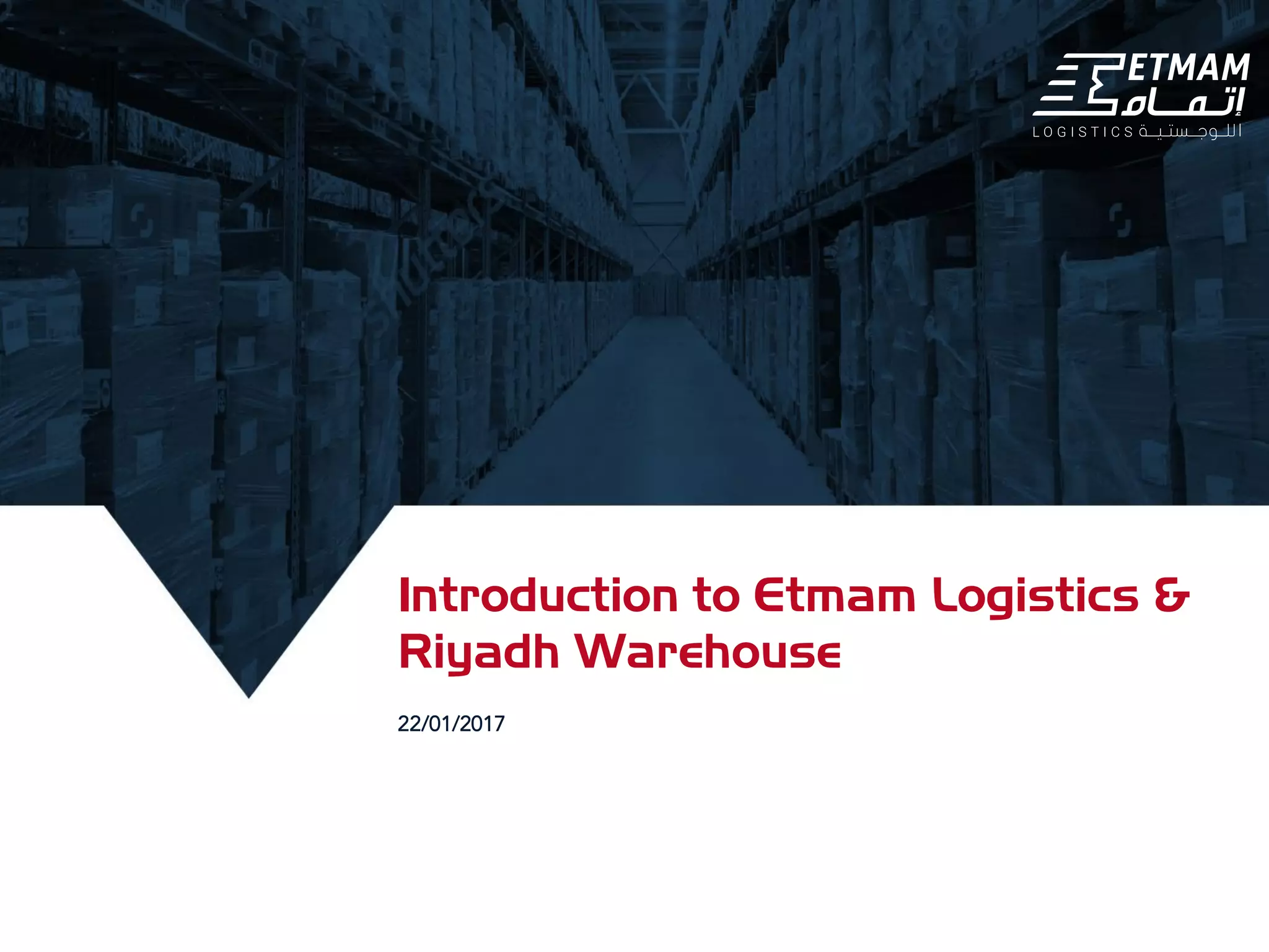 Etmam logistics & Riyadh Warehouse Presentation | PDF