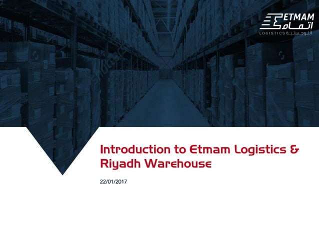 Etmam logistics & Riyadh Warehouse Presentation | PPT