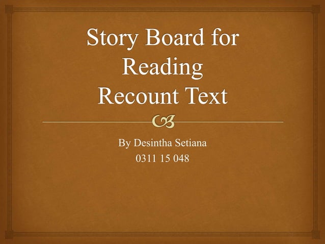 Etm task 4 storyboard for reading @Reading Recount Text | PPT