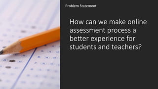 Problems and Solution on online assessment | PPT