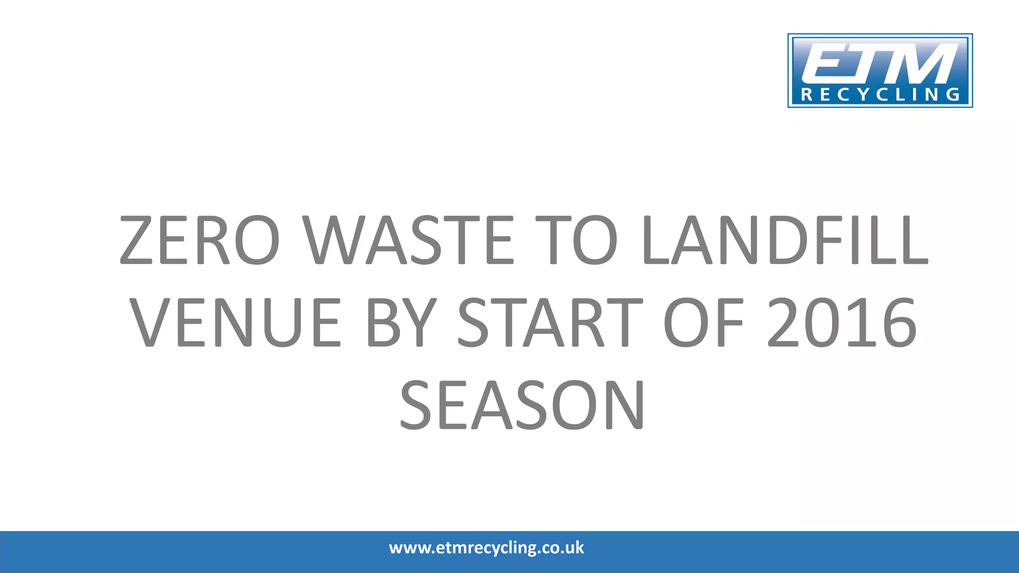 ETM Working with Ashton Gate Stadium to achieve 'zero waste to landfill ...