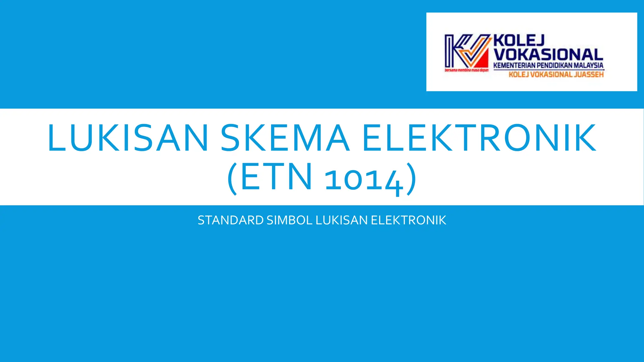 ETN 1014 - STANDARD SIMBOL LUKISAN ELEKTRONIK.pptx