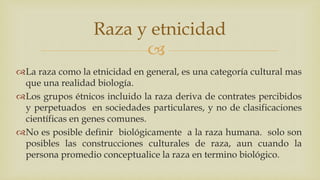Etnicidad y raza y sus aspectos fundamentales | PPTX