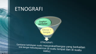 Etnografi | PPT