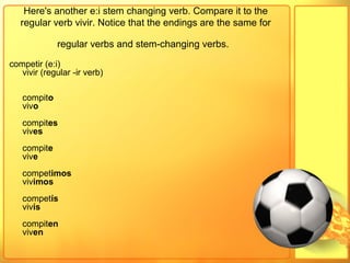 stem changing verbs E to i | PPT