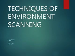 Etop analysis(ENVIRONMENT THREAT AND OPPORTUNITY PROFILE (ETOP) | PPTX