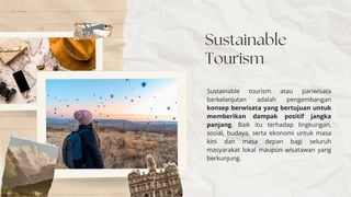 Sustainable Tourism in Indonesia for The Better Tourism | PPT