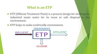 Effluent Treatment Plant (ETP) | PPTX