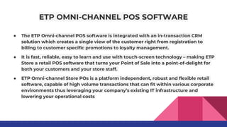 ETP OMNI-CHANNEL POS SOFTWARE | PPTX