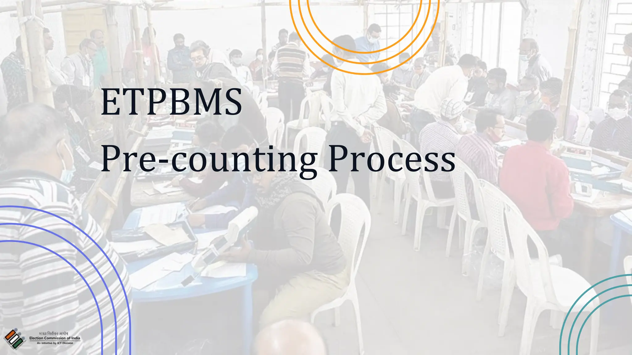 ETPBMS Pre Counting Process in Election in India | PPTX