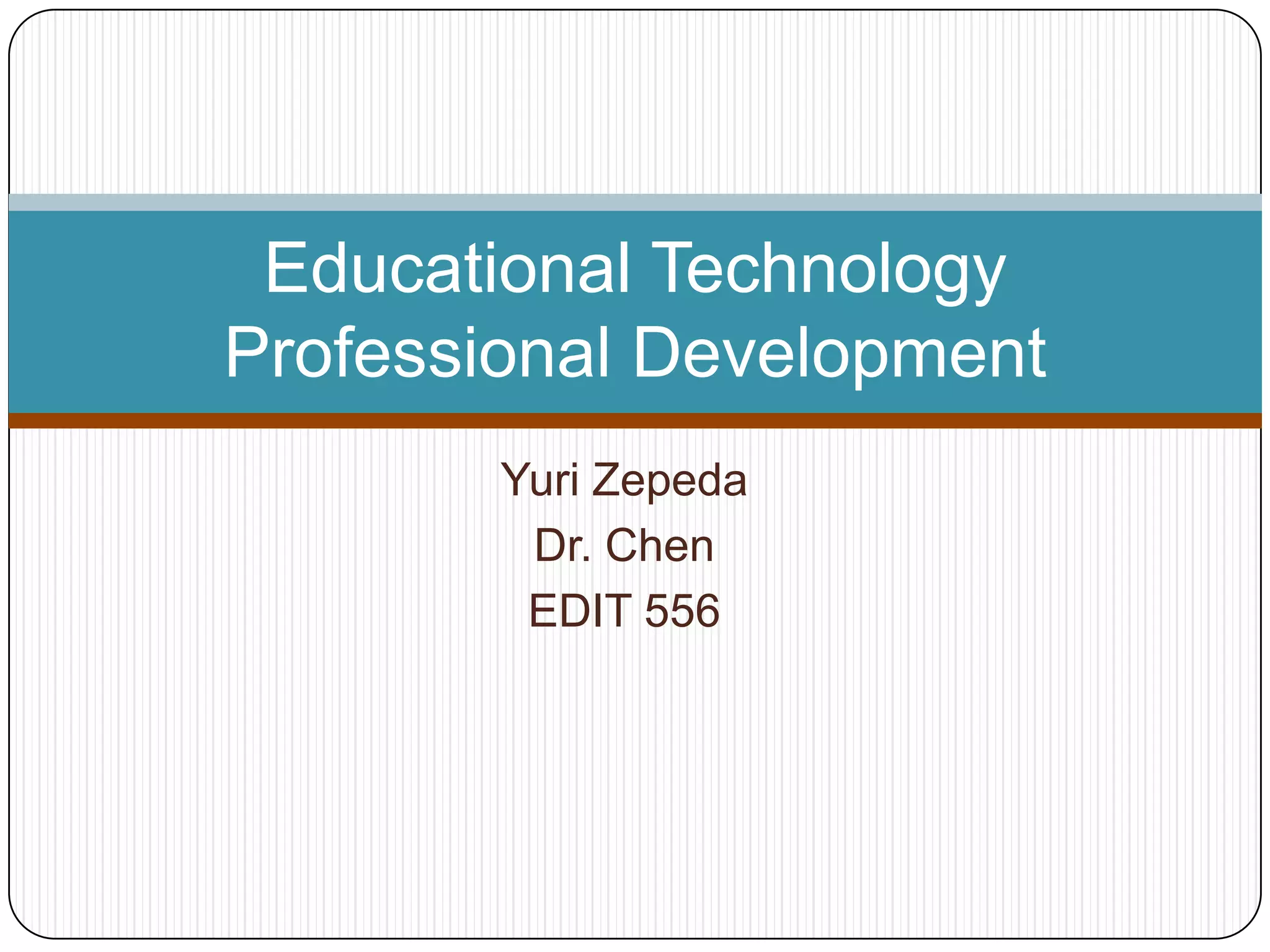Educational Technology Professional Development | PPT