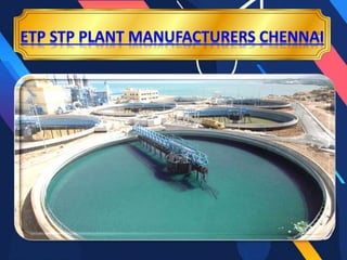 ETP STP Plant Manufacturers Chennai.pptx