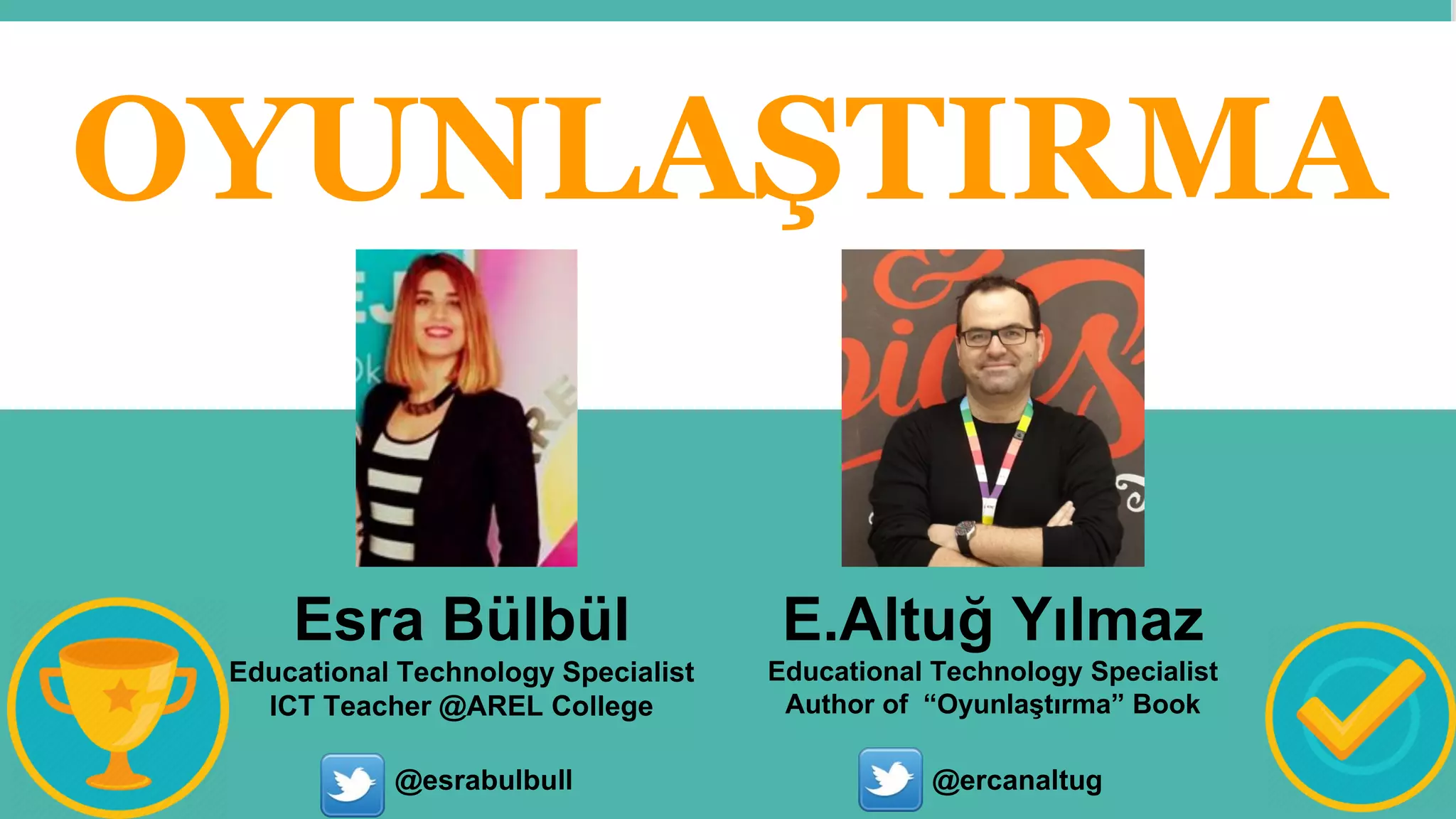 ETP16 Oyunlaştırma Sunumu - Esra Bülbül & Ercan Altuğ Yılmaz | PDF