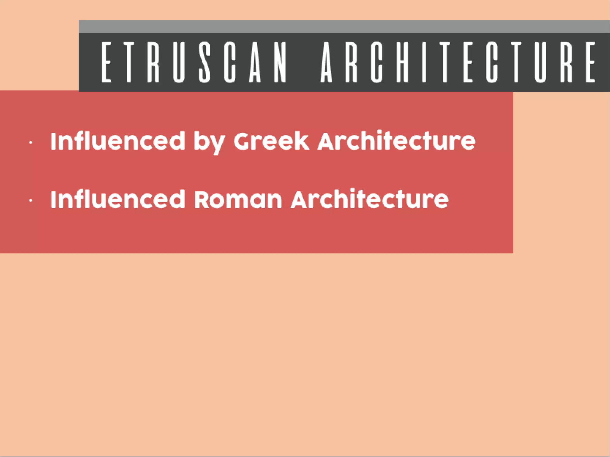 HISTORY: Etruscan Architecture 2.0 | PPTX