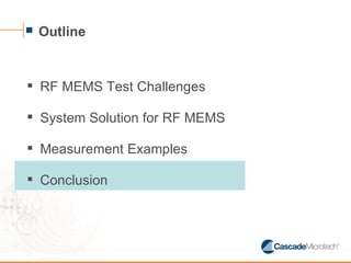 Wafer-Level RF MEMS Devices Characterization in Cryogenic Environment | PPT