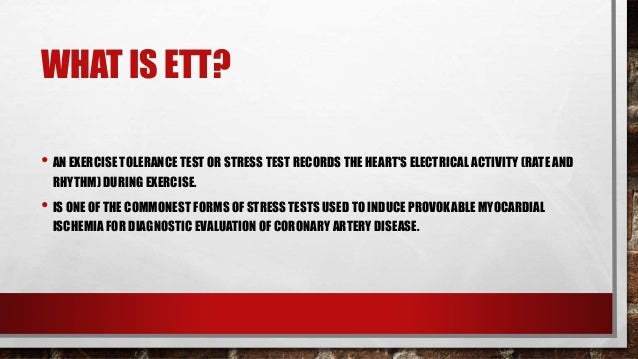 EET (Exercise Tolerance Test )