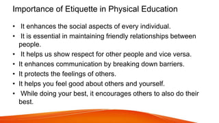 HOPE 1 GRADE 11 ETTIQUETTE IN PHYSICAL EDUCATION.pptx