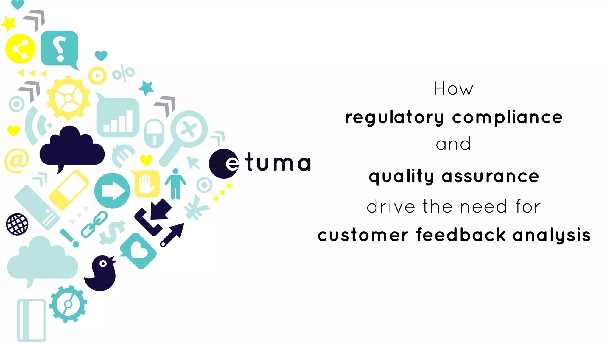 Regulatory compliance and quality assurance: driving the need for ...