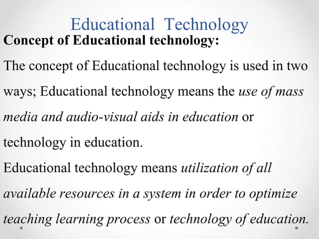 Education Technology: Meaning and Definition | PPTX
