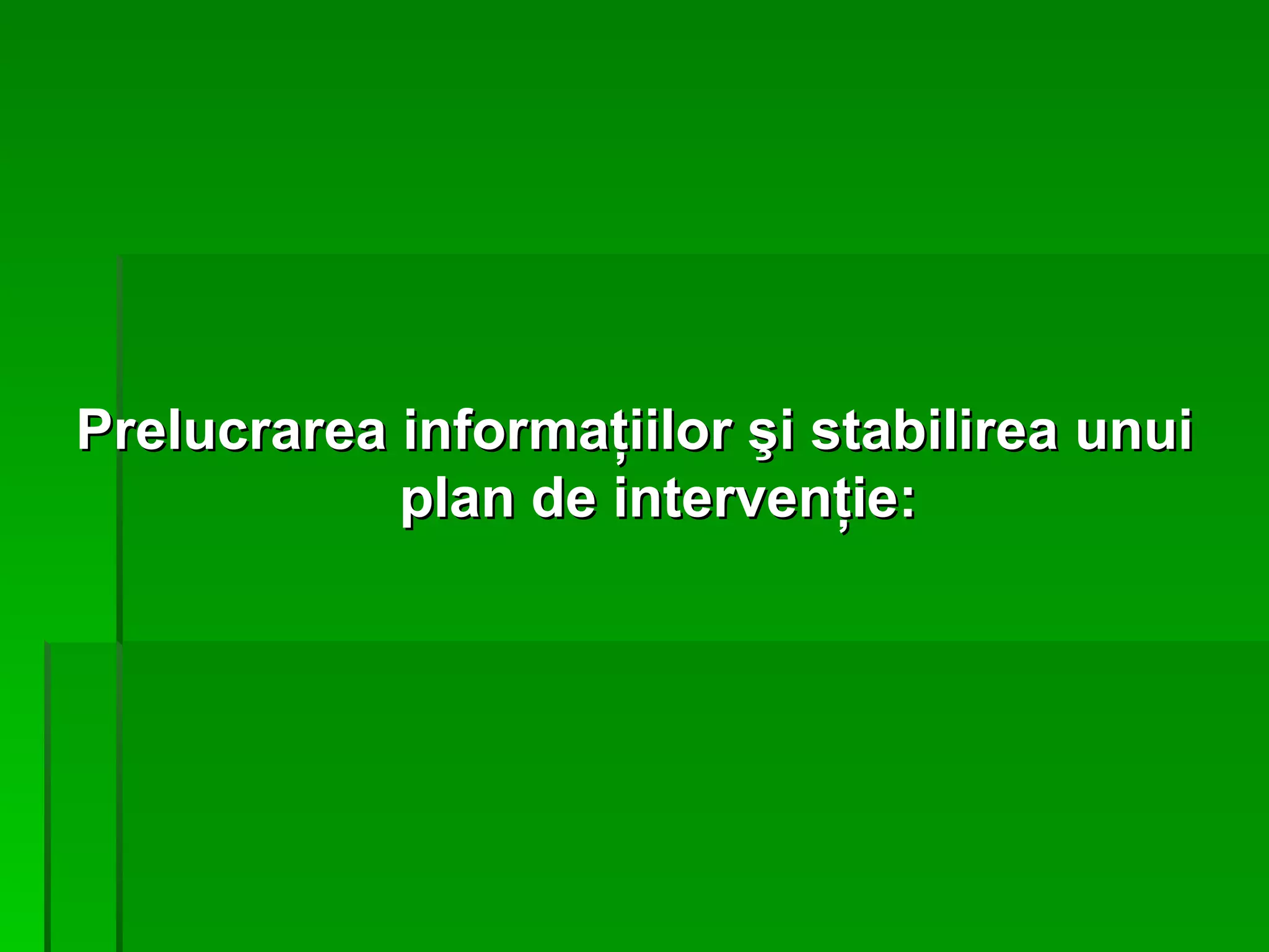 STAN ALINA ELENA , NEAMT -,, Plan de interventie personalizat " | PPT