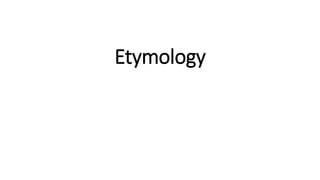 Etymology | PPTX