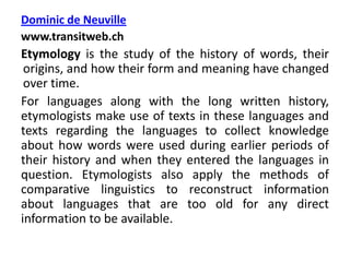 Etymology an overview by Dominic de Neuville | PPTX