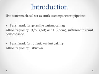 Jan2016 curoverse benchmarking somatic variant_calling_pipelines | PPT