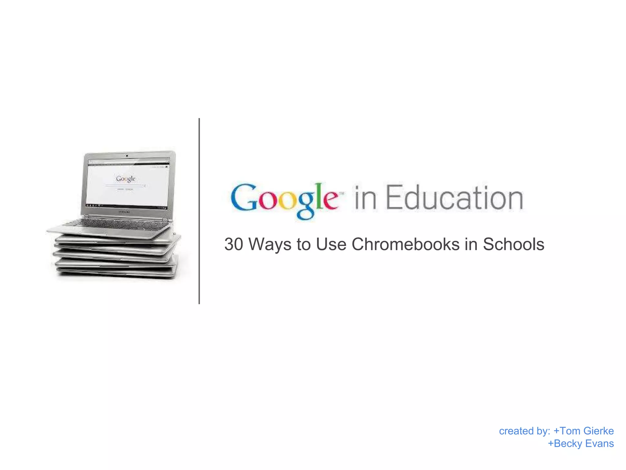 30 ways to use chromebooks in the classroom | PPT