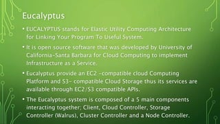 Eucalyptus, Nimbus & OpenNebula | PPTX