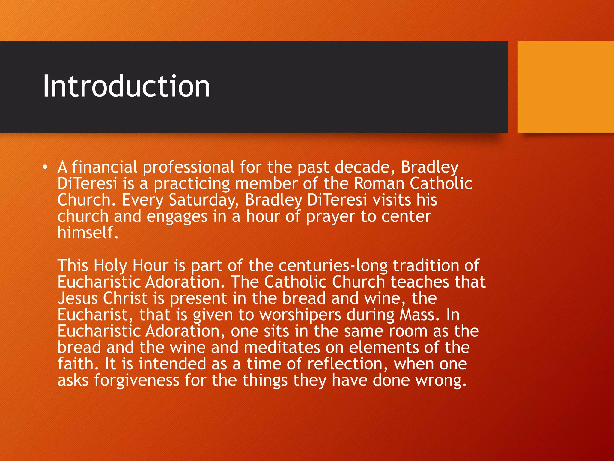 Eucharistic Adoration - An Ancient Practice of the Catholic Church | PPTX