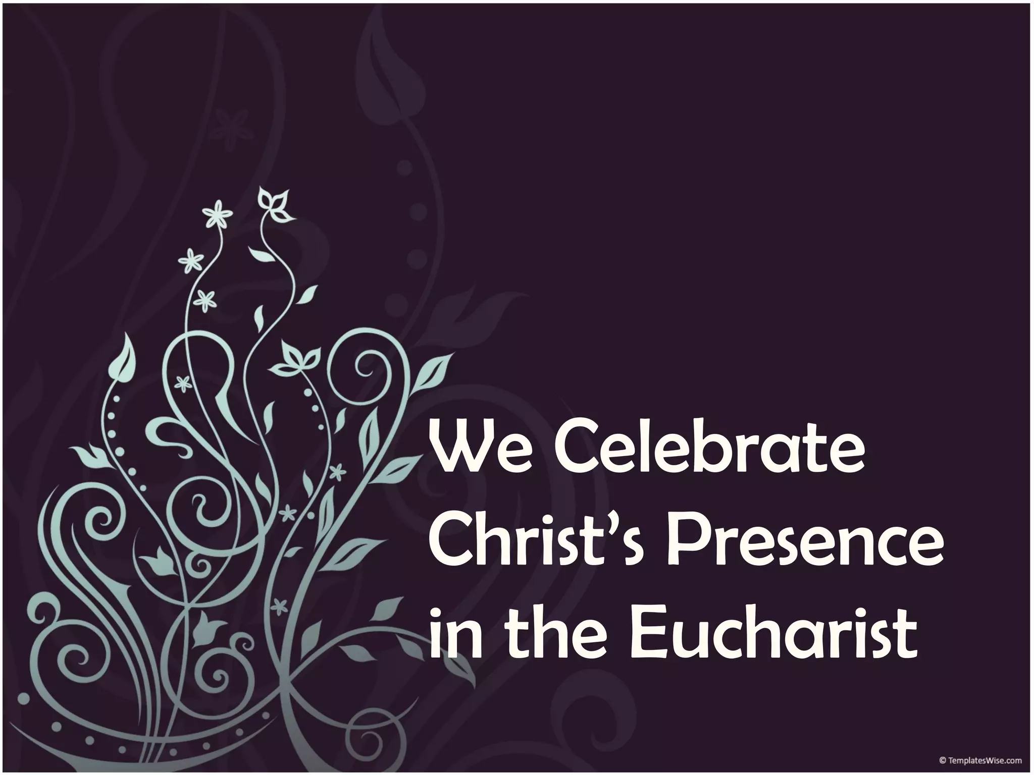 Other Names of the Sacrament of Eucharist | PPT