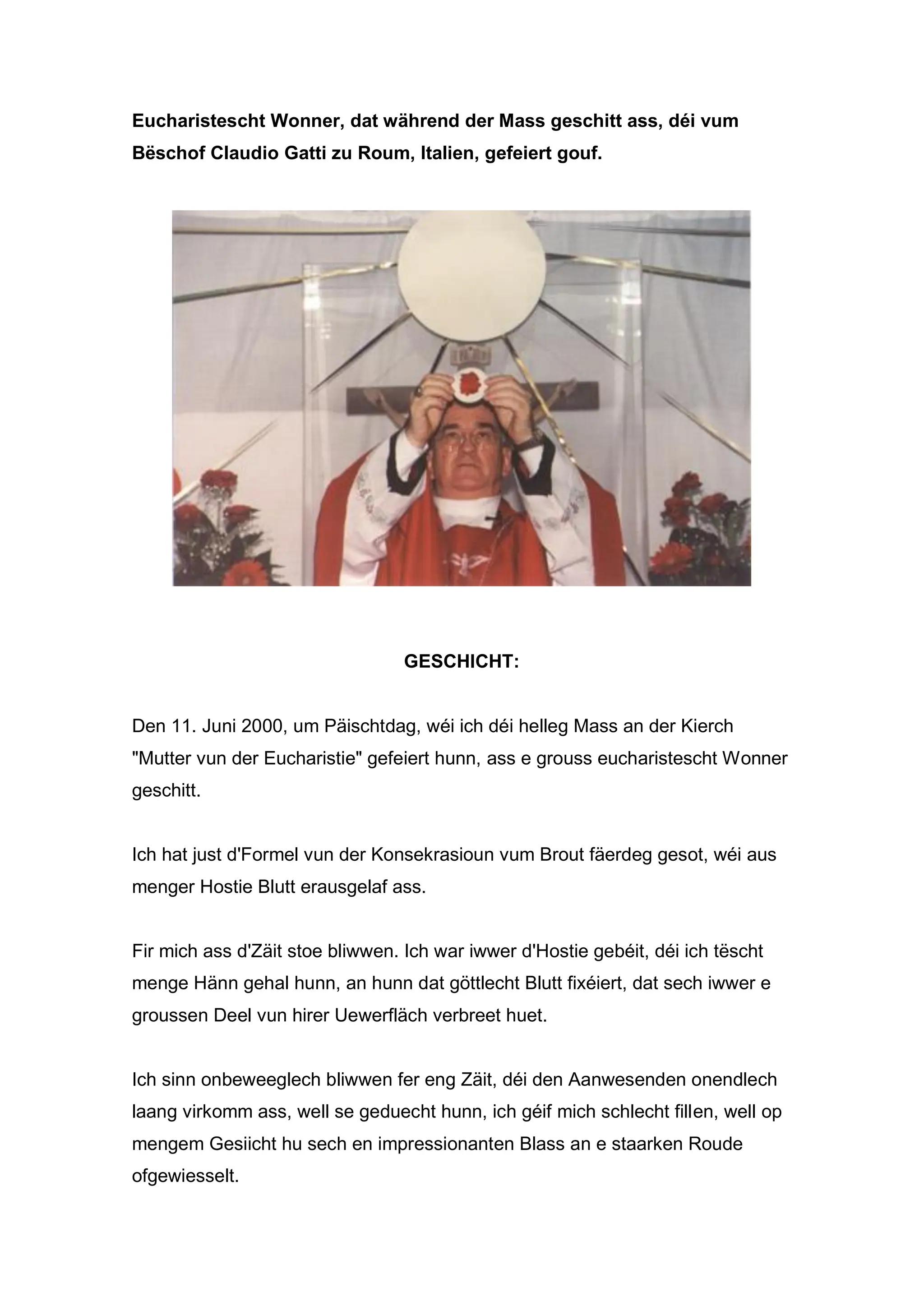 Eucharistescht Wonner, dat während der Mass geschitt ass, déi vum ...