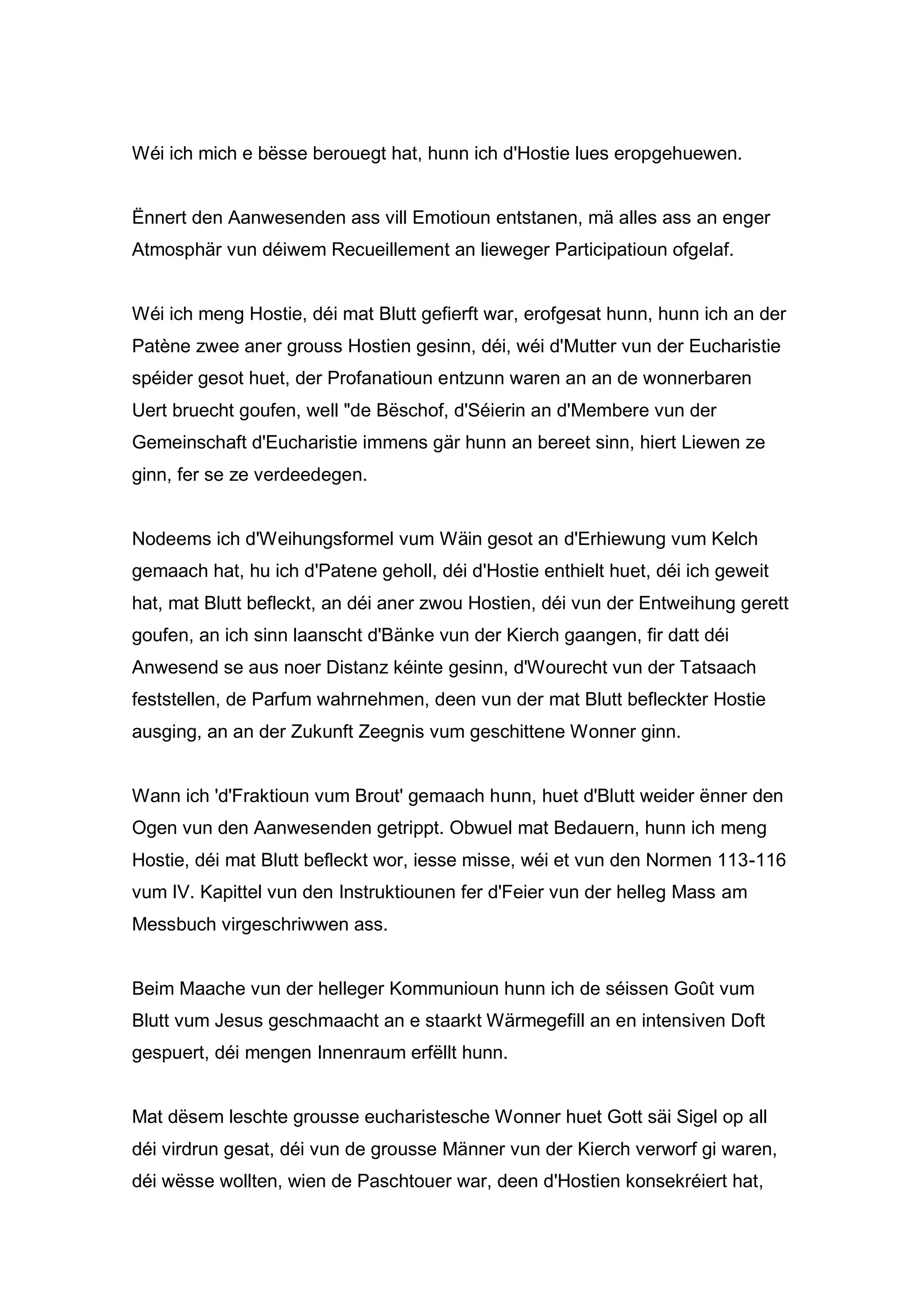 Eucharistescht Wonner, dat während der Mass geschitt ass, déi vum ...