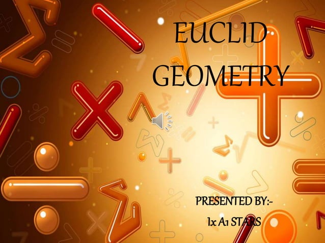 Euclid geometry | PPTX