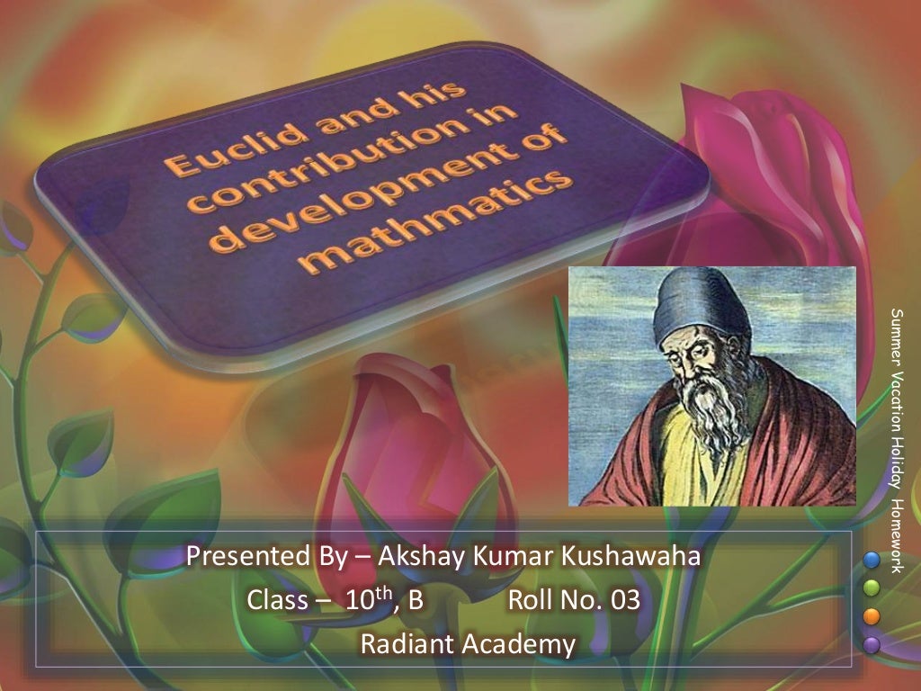 Euclid and his contribution in development of math