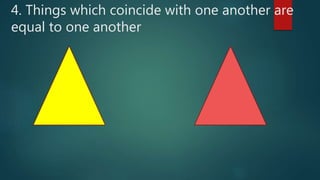 Euclid’s common notion | PPTX