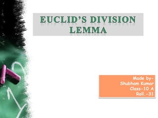 Euclid's division algorithm | PPTX