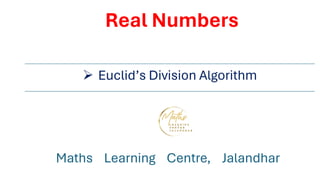 Euclid's Division algorithm (Number system) | PPT