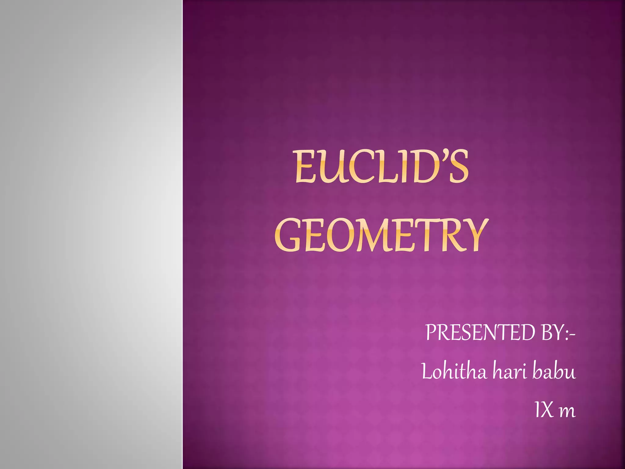 Euclid's geometry | PPTX