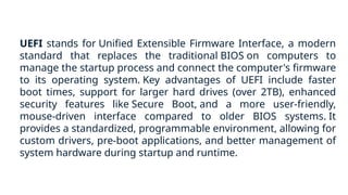 Understanding UEFI: Modern Firmware Interface and Its Advantages | PPTX