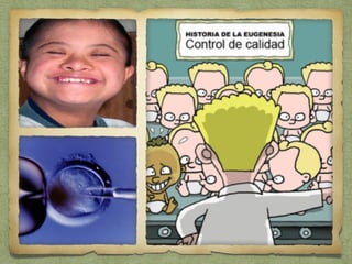 Eugenesia- Miguel Angel Acosta Félix/Elizabeth Goya | PPT