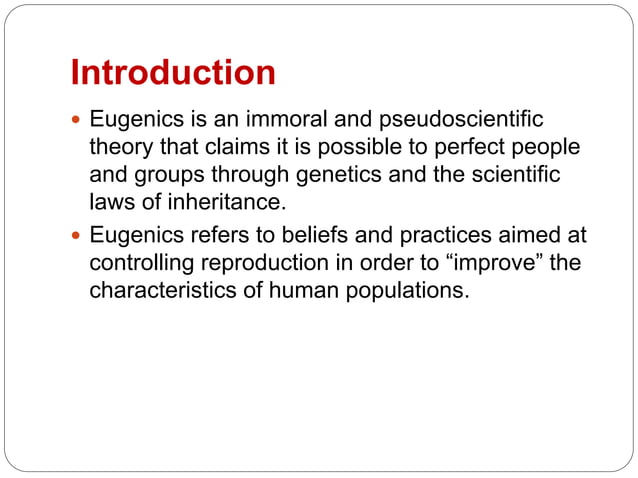 EUGENICS.pptx | Reproductive Health | Diseases and Conditions