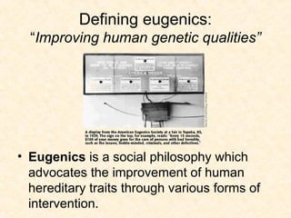 Eugenics ugenics has been used to argue for a broad array | PPT