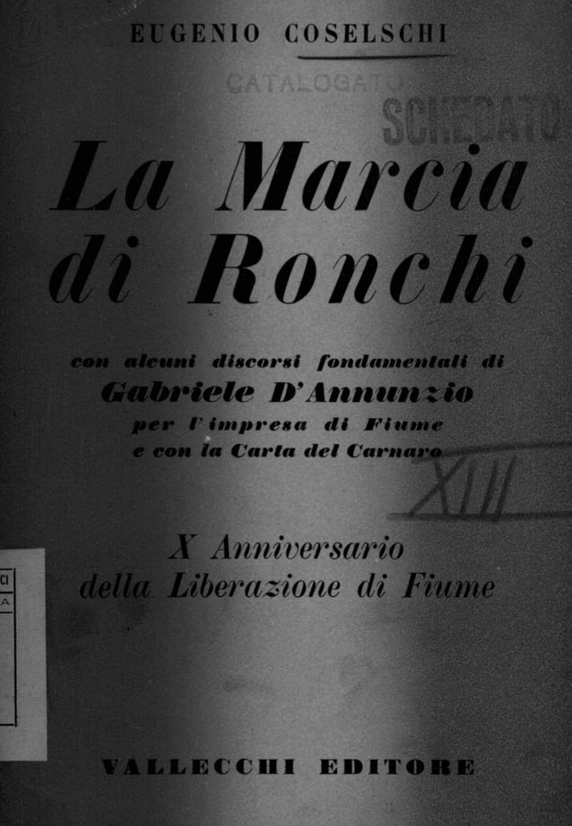 Eugenio Coselschi - La Marcia di Ronchi (1929) | PDF
