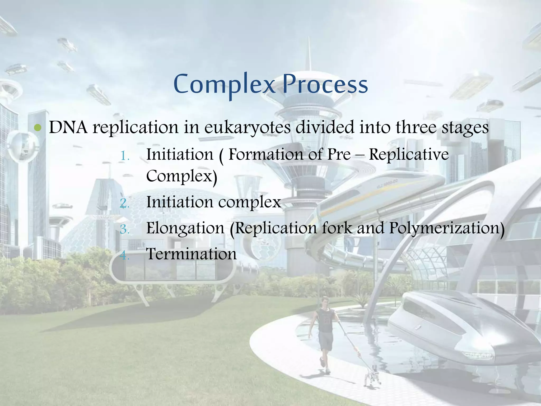 Eukaryotes replication | PPTX