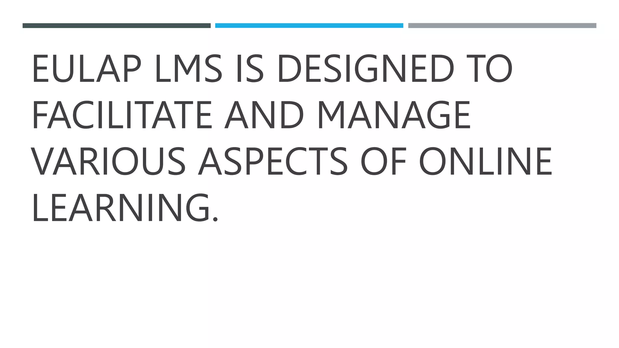 EULAP LEARNING MANAGEMENT SYSTEM WALK THRU.pptx